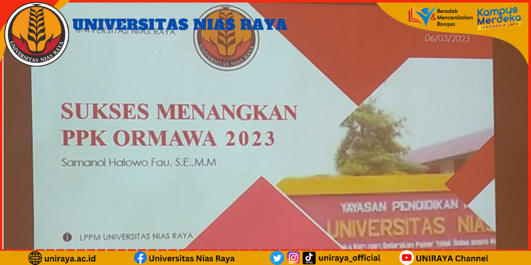 UNIRAYA berhasil menggelar kegiatan sosialisasi PPK ORMAWA 2023 dengan Tema “Sukses Menangkan ...